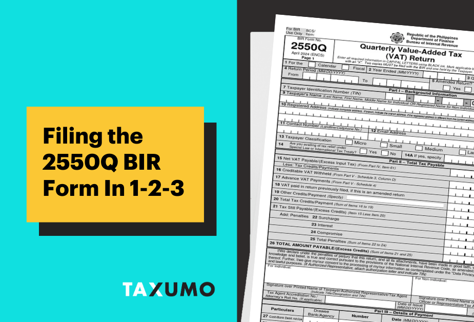 Filing the 2550Q BIR Form In 1-2-3 | Taxumo - File & Pay your Taxes