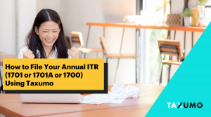 How To File Your Annual ITR (1701, 1701A & 1700) | Updated For 2023