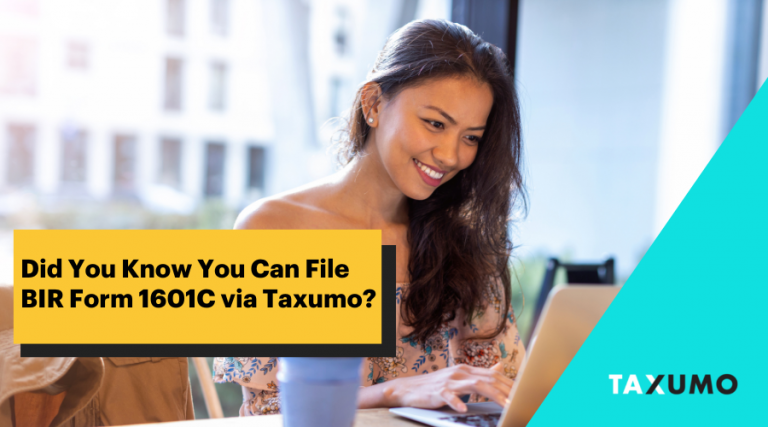 Did You Know You Can File BIR Form 1601C via Taxumo?