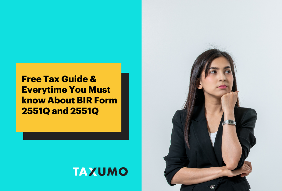 What You Must Know About BIR Form 2551Q and 2550Q