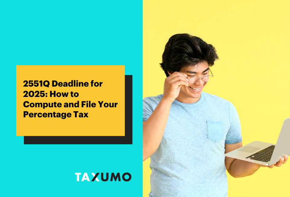 2551Q Deadline: How to Compute and File Your Percentage Tax