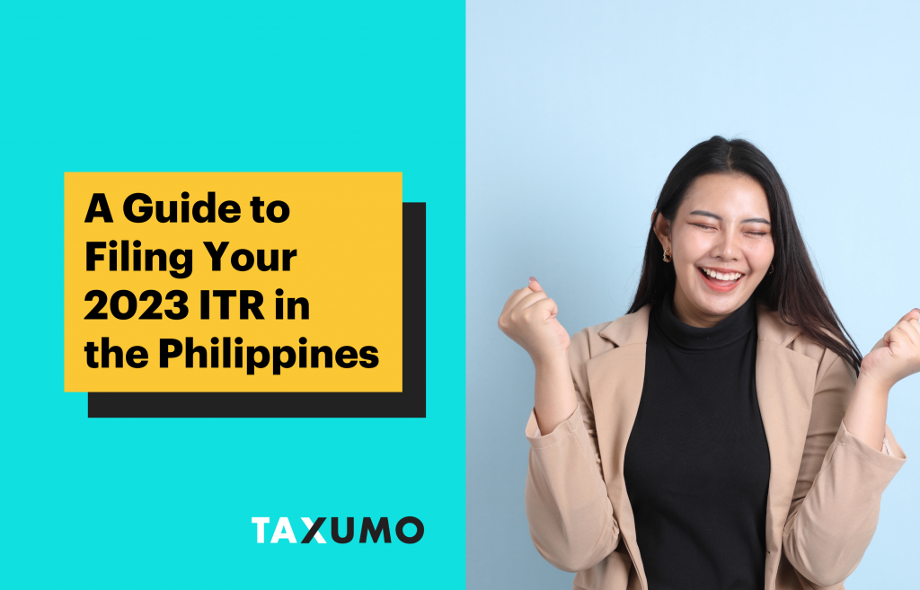 A Guide to Filing Your 2024 ITR in the Philippines | Taxumo Blog