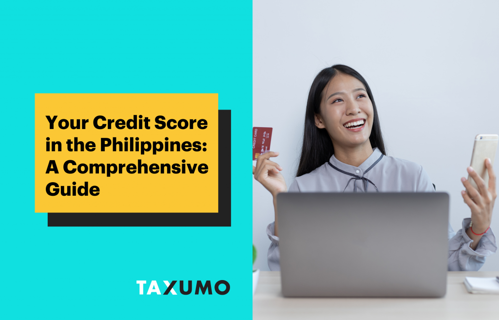 Your Credit Score in the Philippines: A Comprehensive Guide
