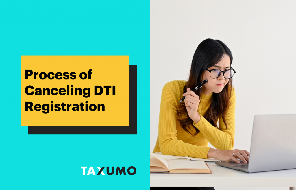 Process of Canceling DTI Registration | Taxumo