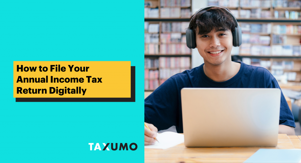 How to File Your Annual Income Tax Return Digitally