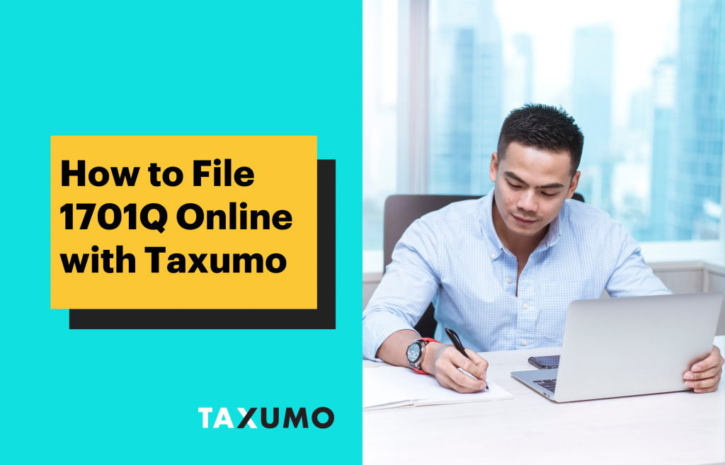 How to File 1701Q Online with Taxumo | Taxumo - File & Pay Your Taxes ...